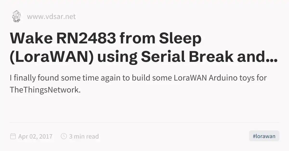 Wake RN2483 from Sleep (LoraWAN) using Serial Break and 0x55